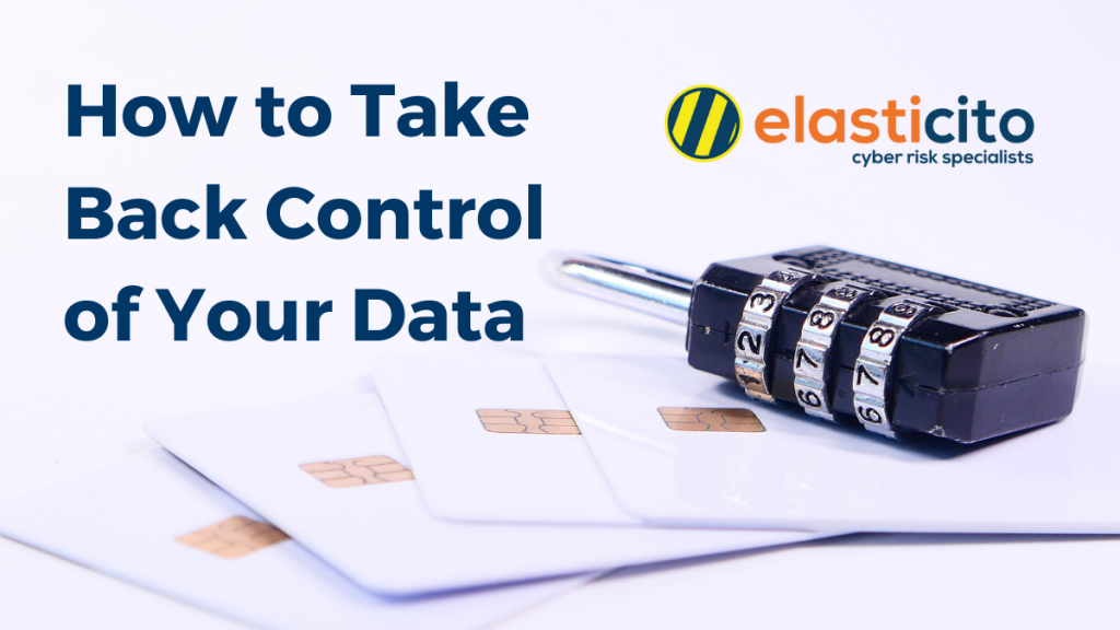How to Take Back Control of Your Data - Elasticito